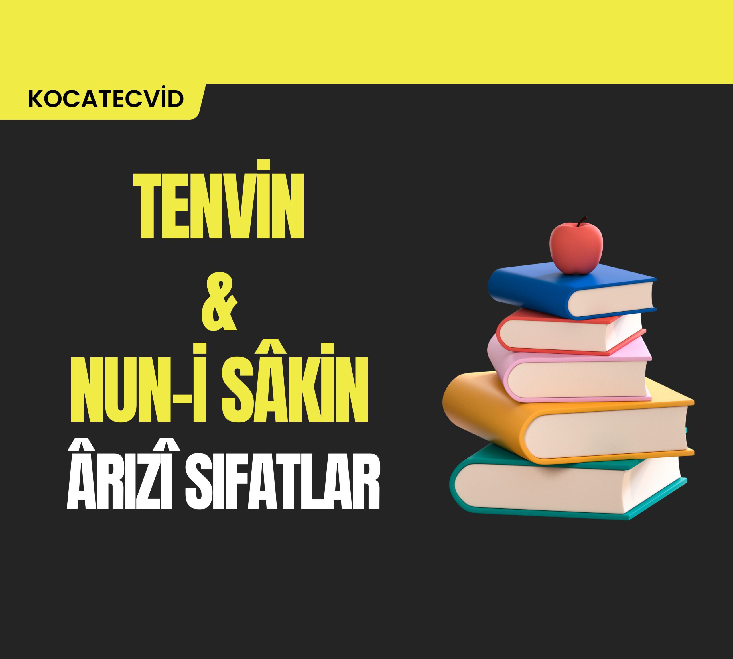 Tenvin ve Nûn-i Sâkin – Kocatecvid