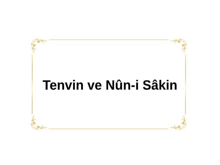 Tenvin ve Nûn-i Sâkin – Koca Tecvid